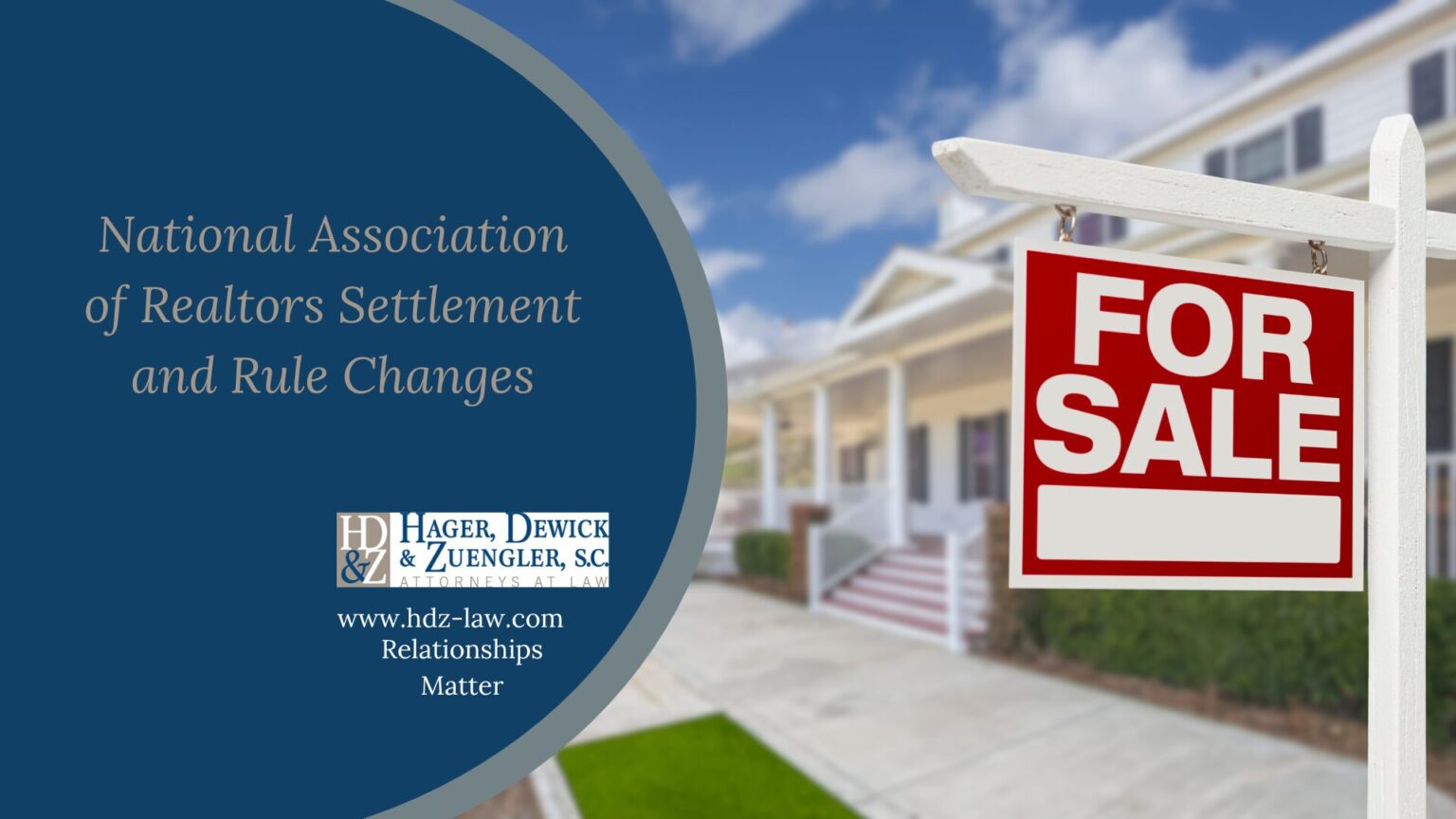 NAR Settlement and Rule Changes - Hager Dewick & Zuengler SC